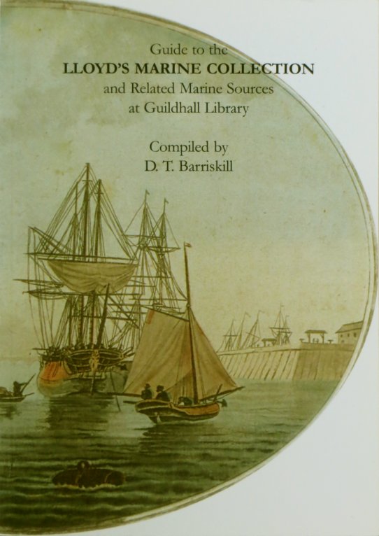 Guide to Lloyd’s Marine Collection and Related Marine Sources at the ...