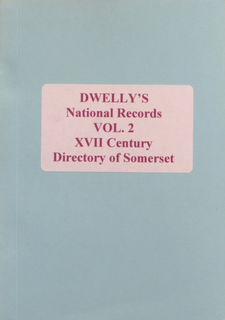 Dwelly’s National Records, Vol 2 - Somerset & Dorset Family History Society